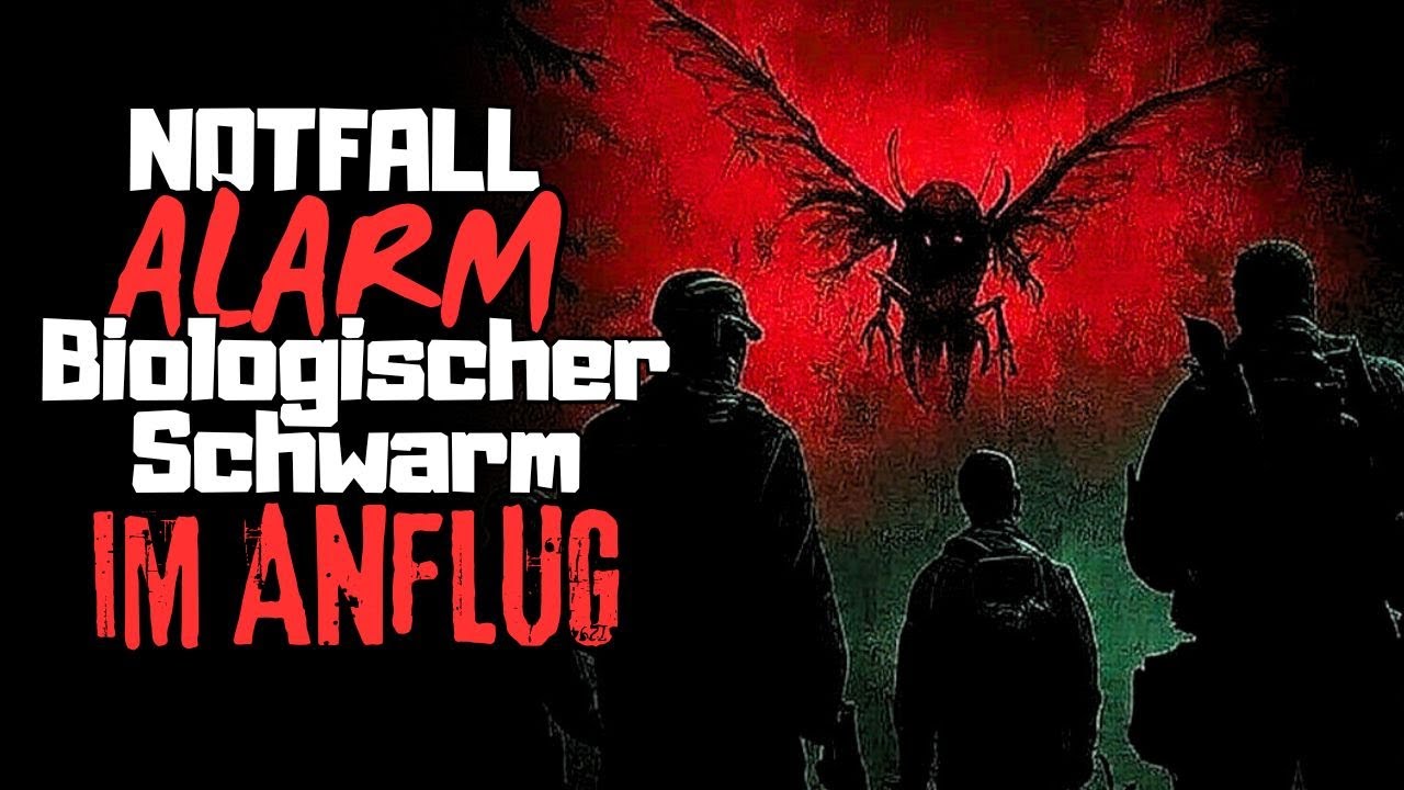 NOTFALLALARM: Biologischer Schwarm im Anflug | German Creepypasta - YouTube