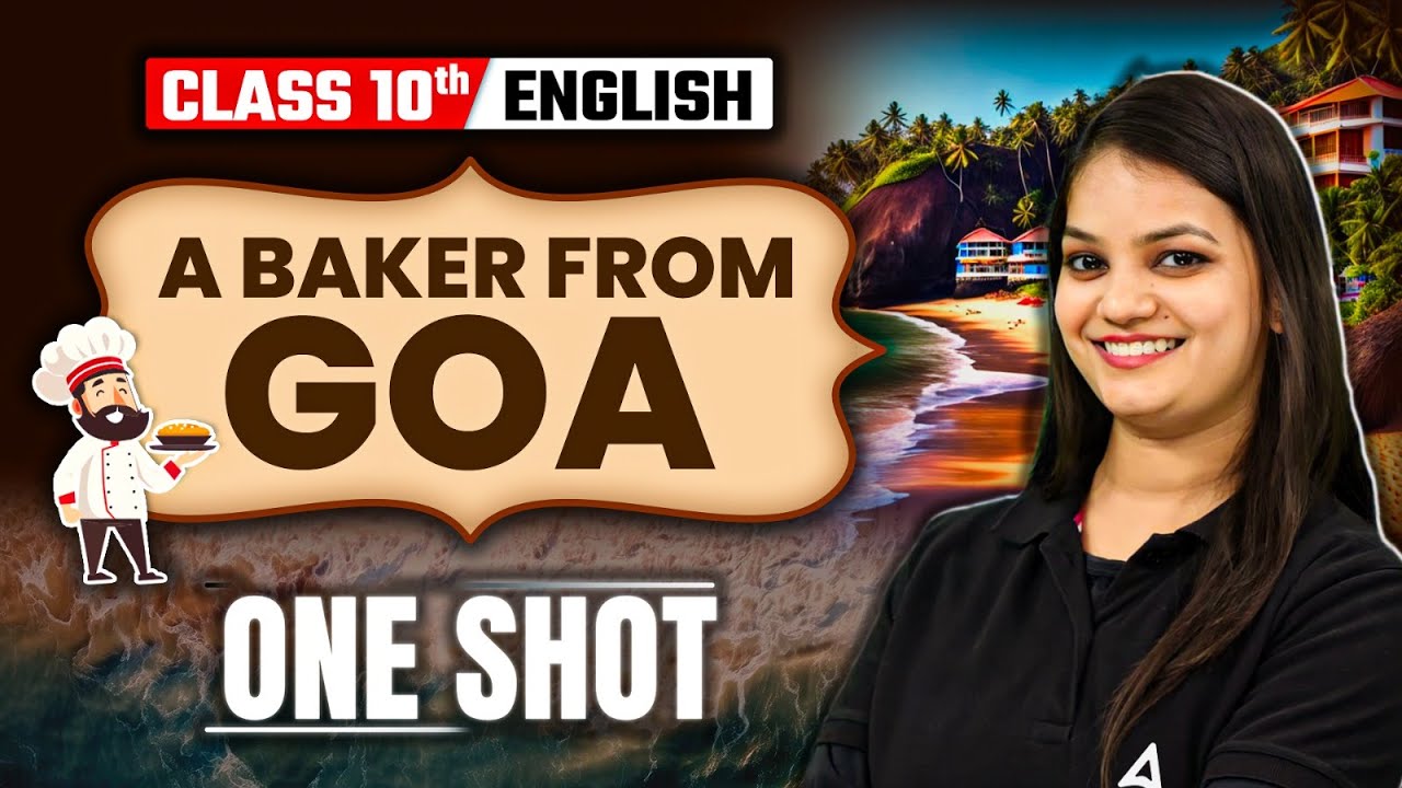 A Baker from Goa -Glimpses of India | Class 10 English Literature| One ...