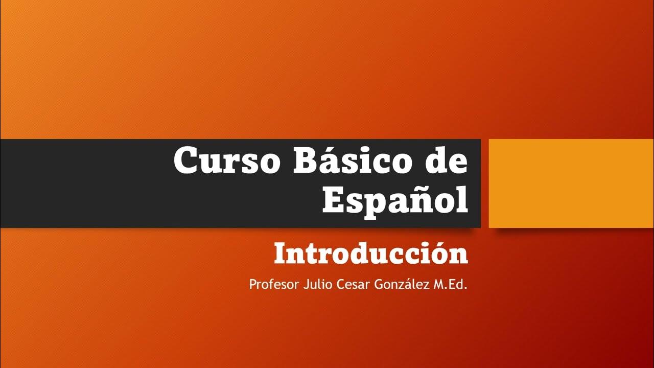 Curso Básico de Español Introducción - YouTube