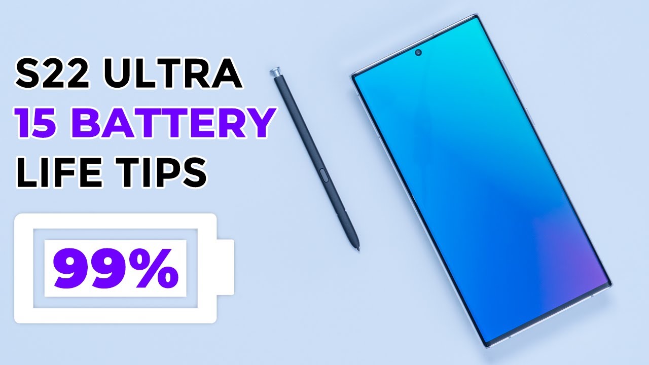S22 Ultra Battery Life Settings You SHOULD Know! - YouTube