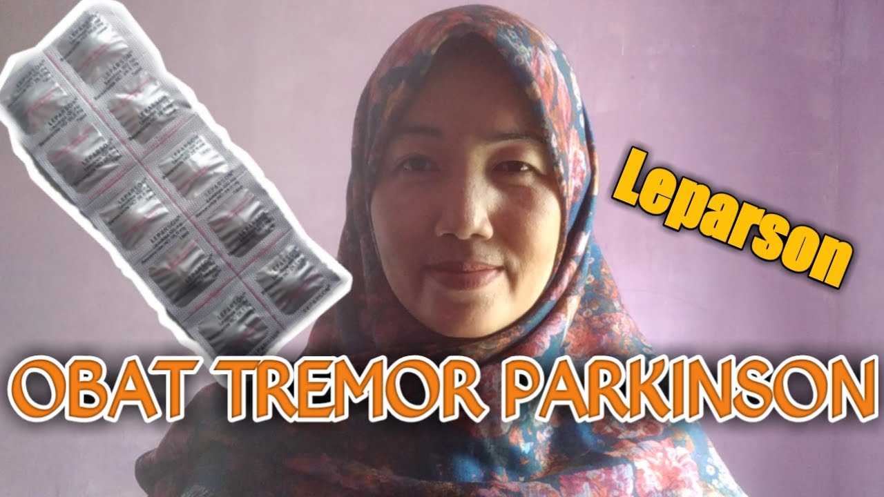 Obat tremor tangan dan parkinson atasi dengan Leparson - YouTube