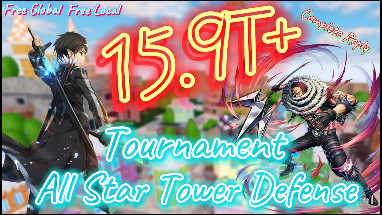How to Get 15.9T+ | Astd Tournament | Complete Replay | All Star Tower ...