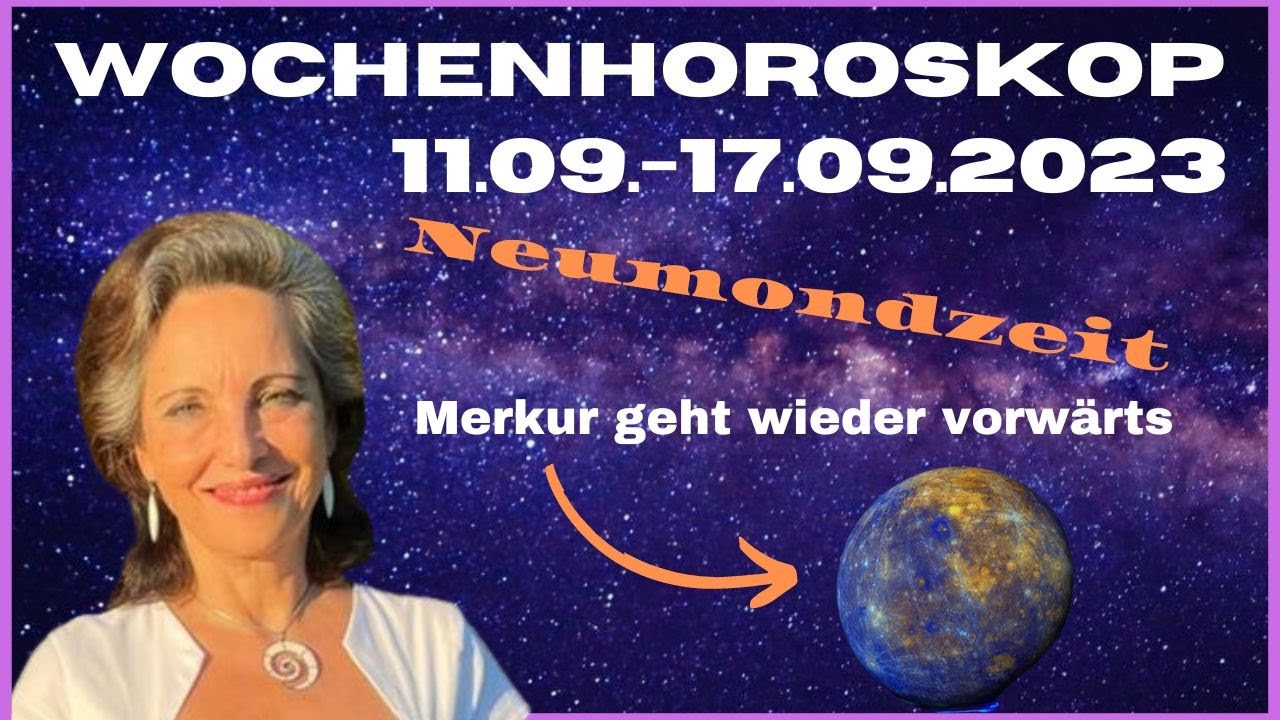 Wochenhoroskop vom 11.09. - 17.09.2023 / Kalenderwoche 37 - YouTube