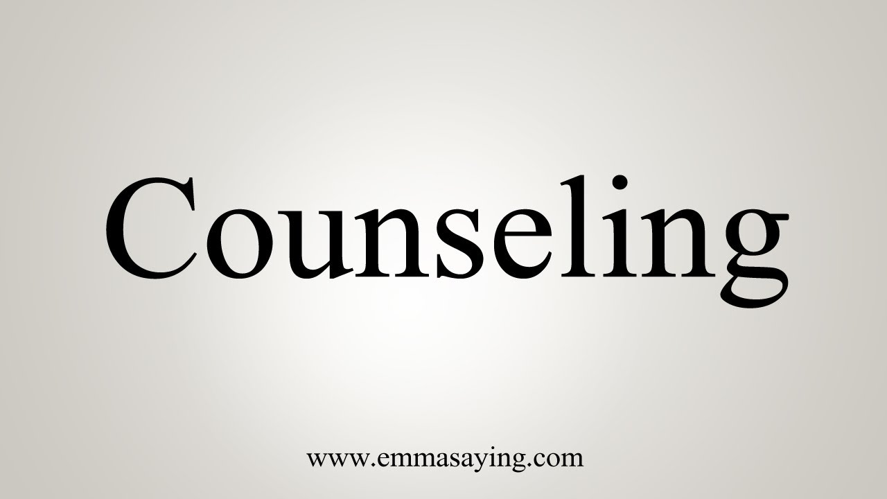 How To Say Counseling - YouTube