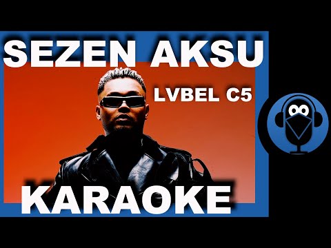 LVBEL C5 - SEZEN AKSU / (Karaoke)  / COVER