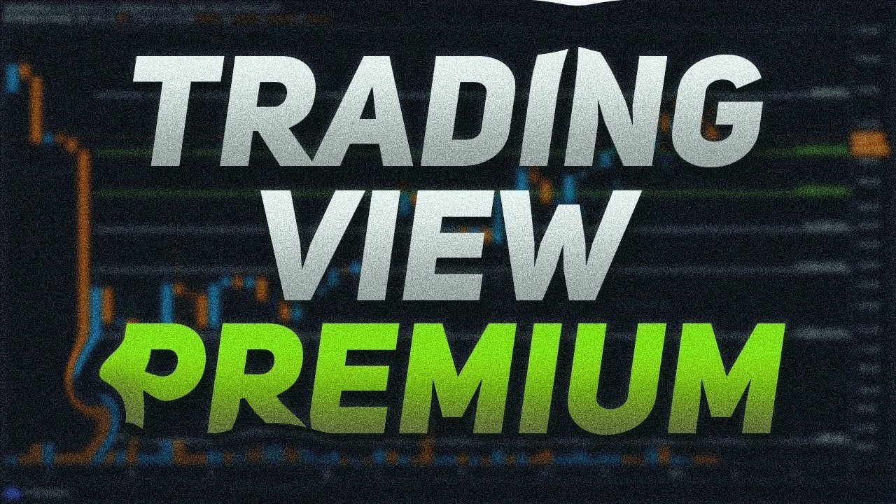 TRADINGVIEW PREMIUM - TRADINGVIEW PREMIUM FOR FREE - TRADINGVIEW CRACK ...