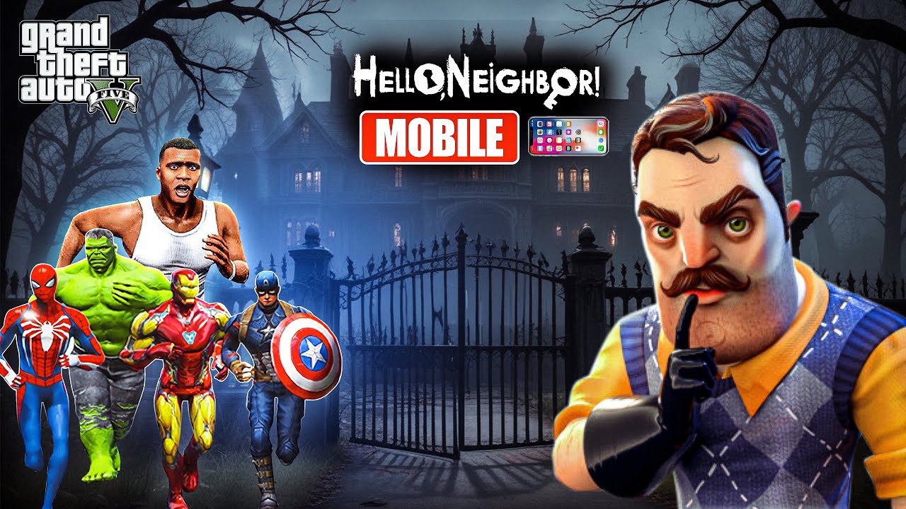 Franklin and Avengers Fight With Hello Neighbor Mobile (Part-2) GTA5 ...