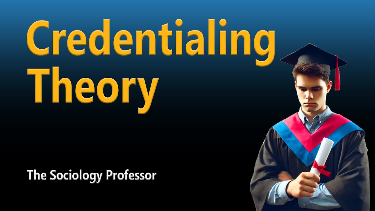 Credentialing Theory and Credential Inflation Explained - YouTube