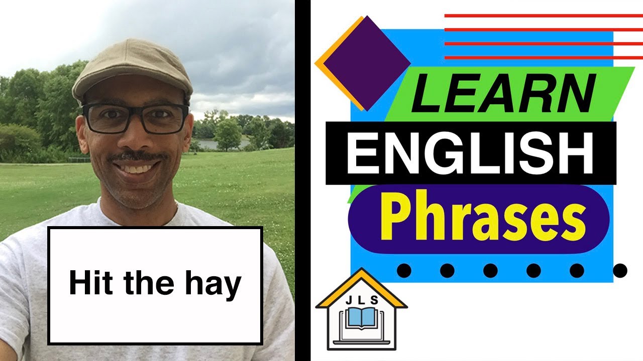 Learn English Phrases - Hit The Hay - YouTube