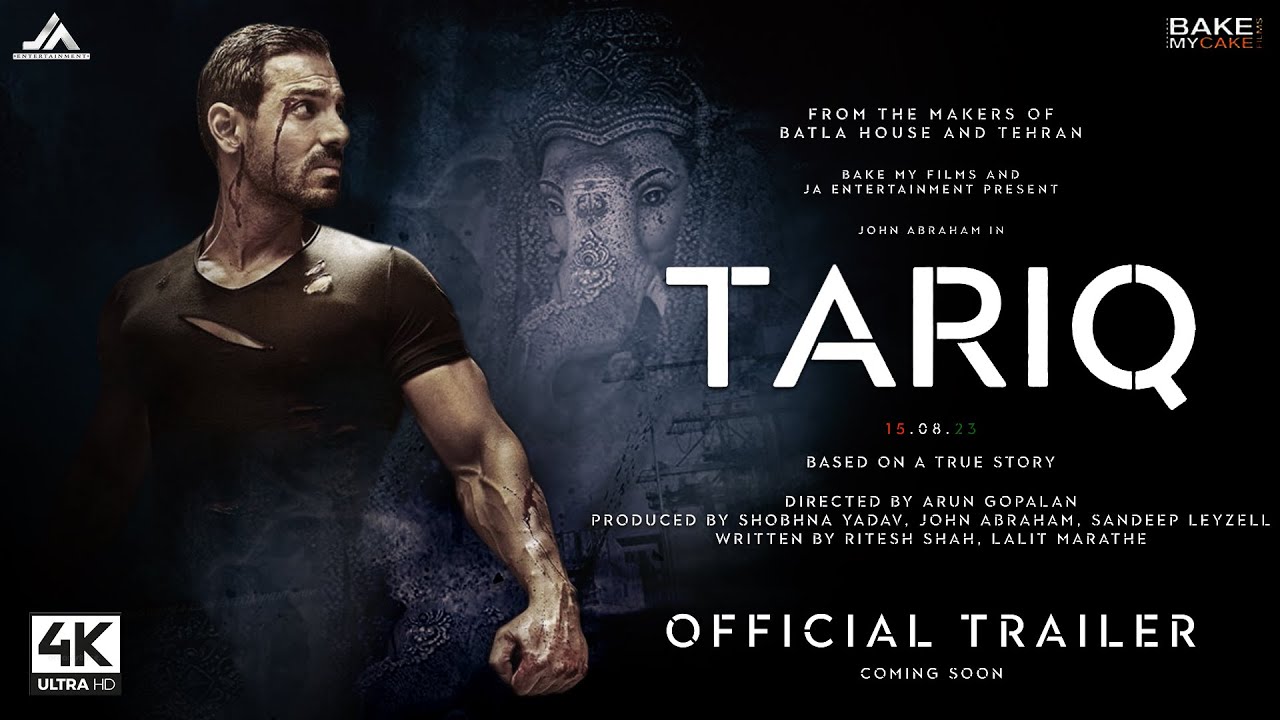 Tariq | Trailer | John Abraham, Rukmini Maitra, Sujith Shanker | tariq ...