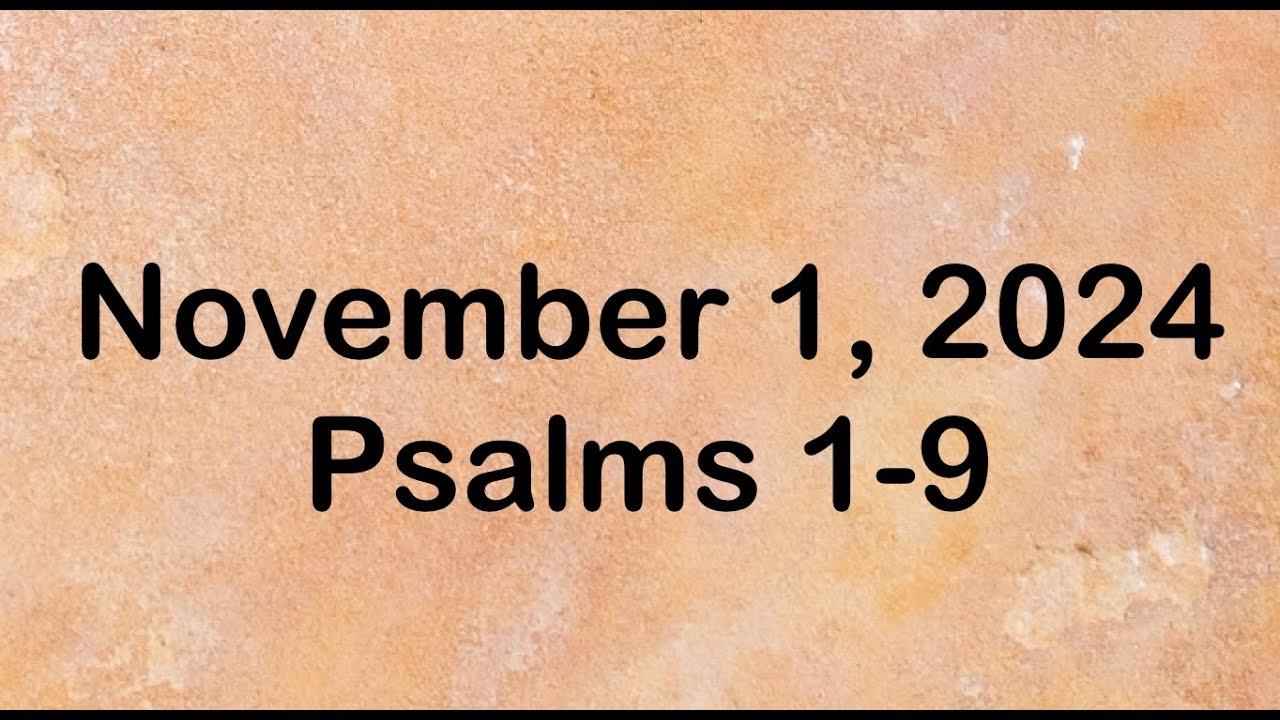 Reading through the Psalms November 1, 2024 - YouTube