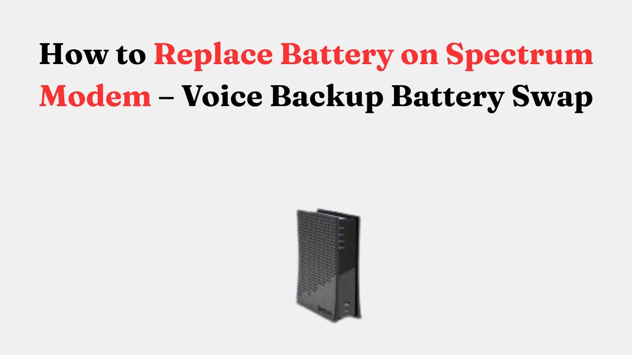 How to Replace Battery on Spectrum Modem – Voice Backup Battery Swap ...