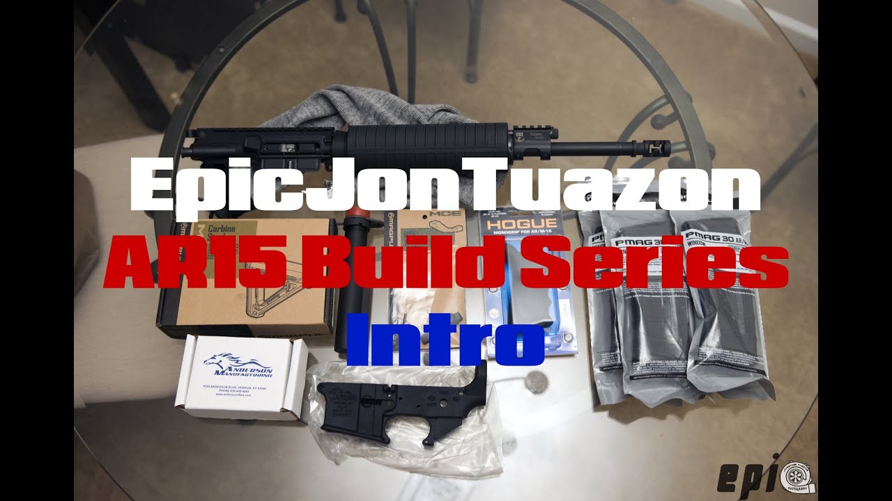 EpicJonTuazon AR-15 Custom Build Intro - YouTube