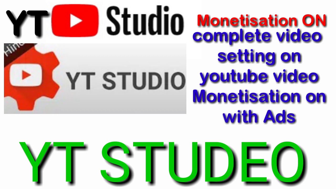 How to monetisation on from YT Studio YouTube channel video - YouTube