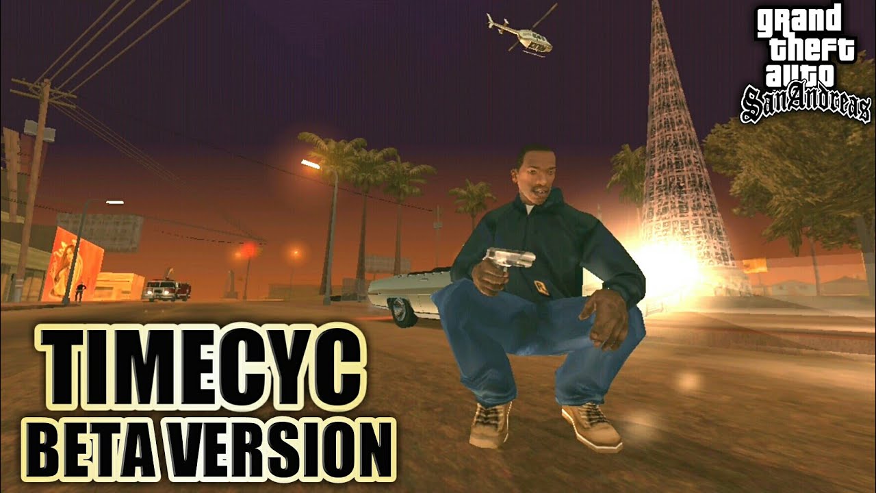 TIMECYC BETA VERSION FOR GTA SAN ANDREAS - YouTube