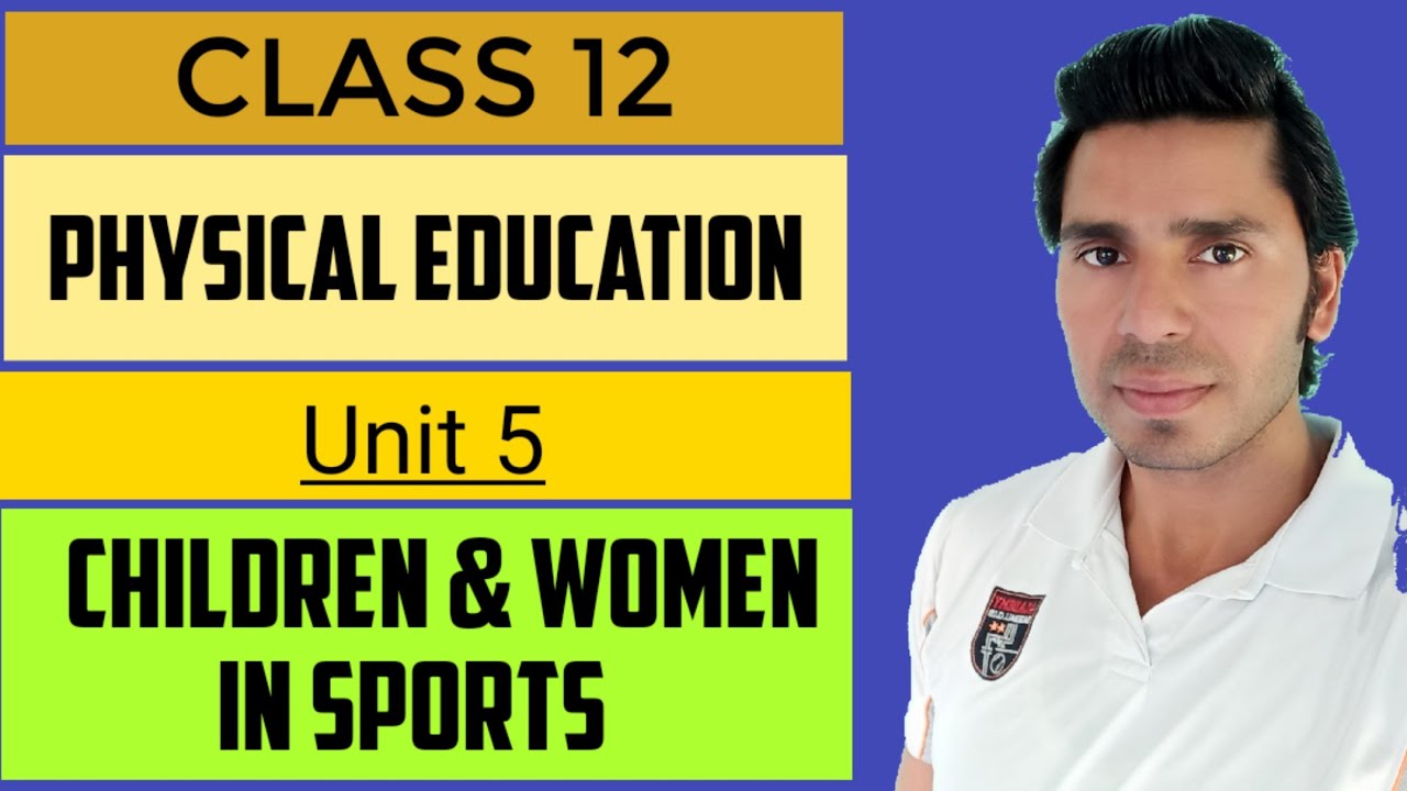 Children and Women in Sports : Chapter 5 || Class 12 Physical Education ...
