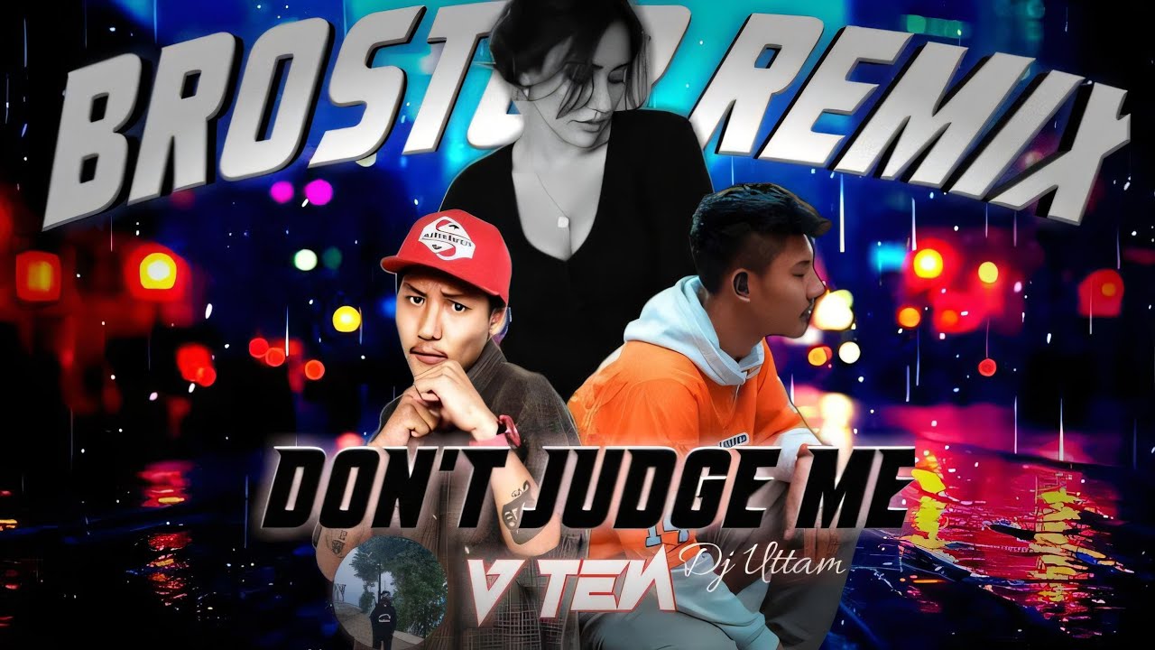 Don't Judge Me - Vten メ Brostop Trap Remix Song 2025 ( Dj Uttam ) - YouTube