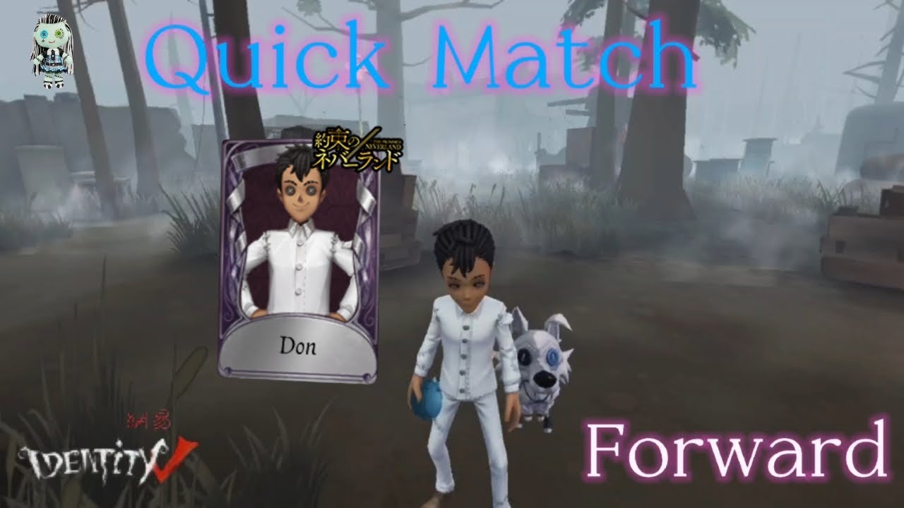 Identity V | Forward in Quick Match | Gameplay - YouTube