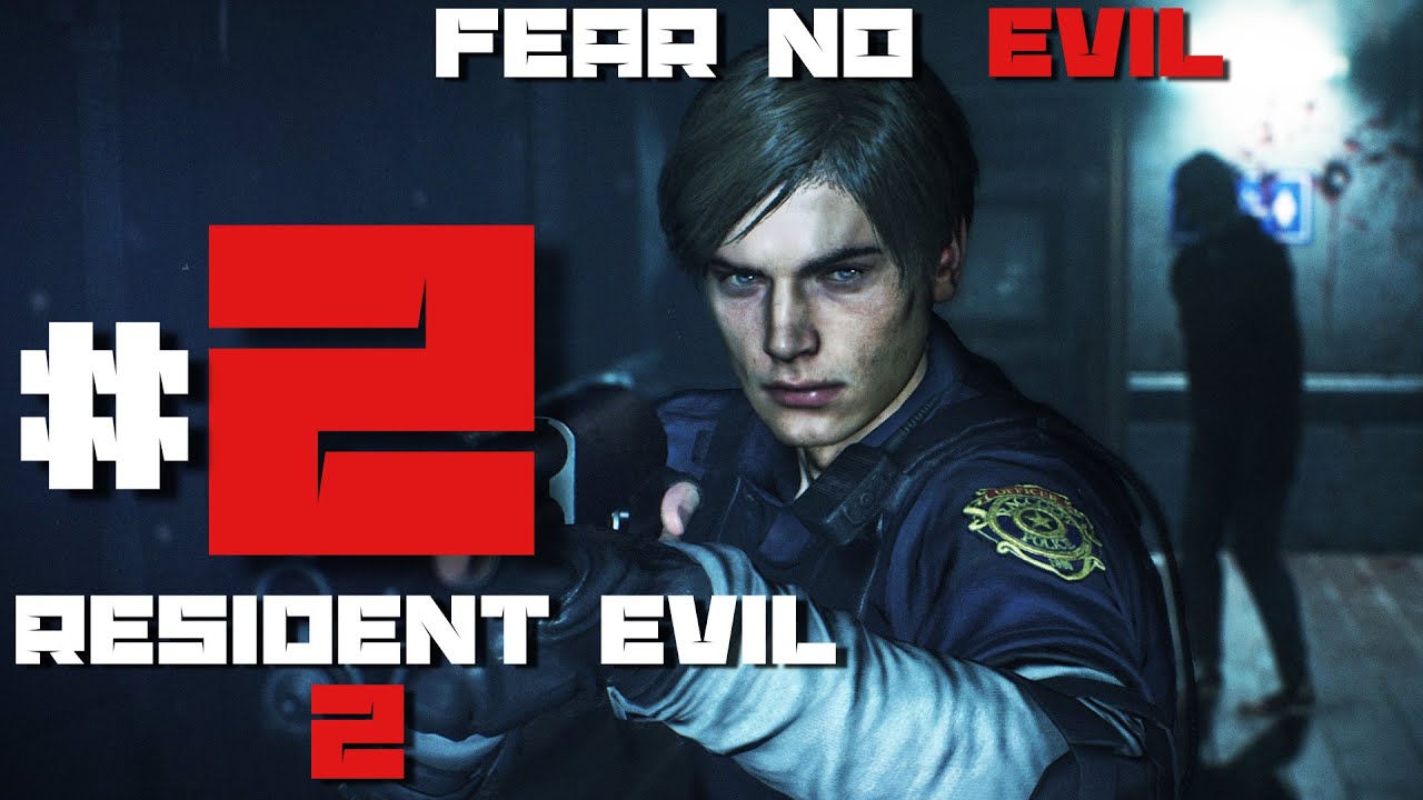 FEAR NO EVIL!! Resident Evil 2 - YouTube