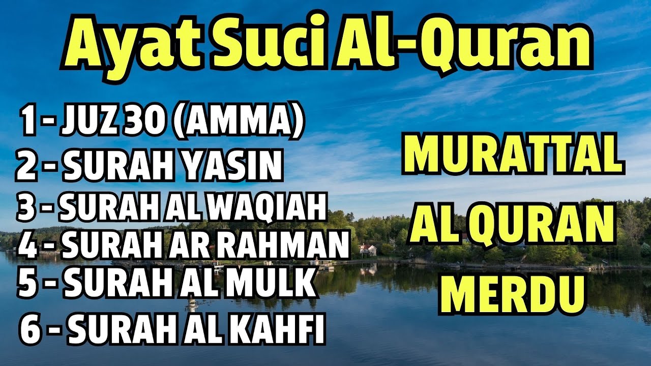 Ayat Ruqiah Dan Ayat sihr Dan Murratl Quran Alkahfi Almulk Alrahman ...