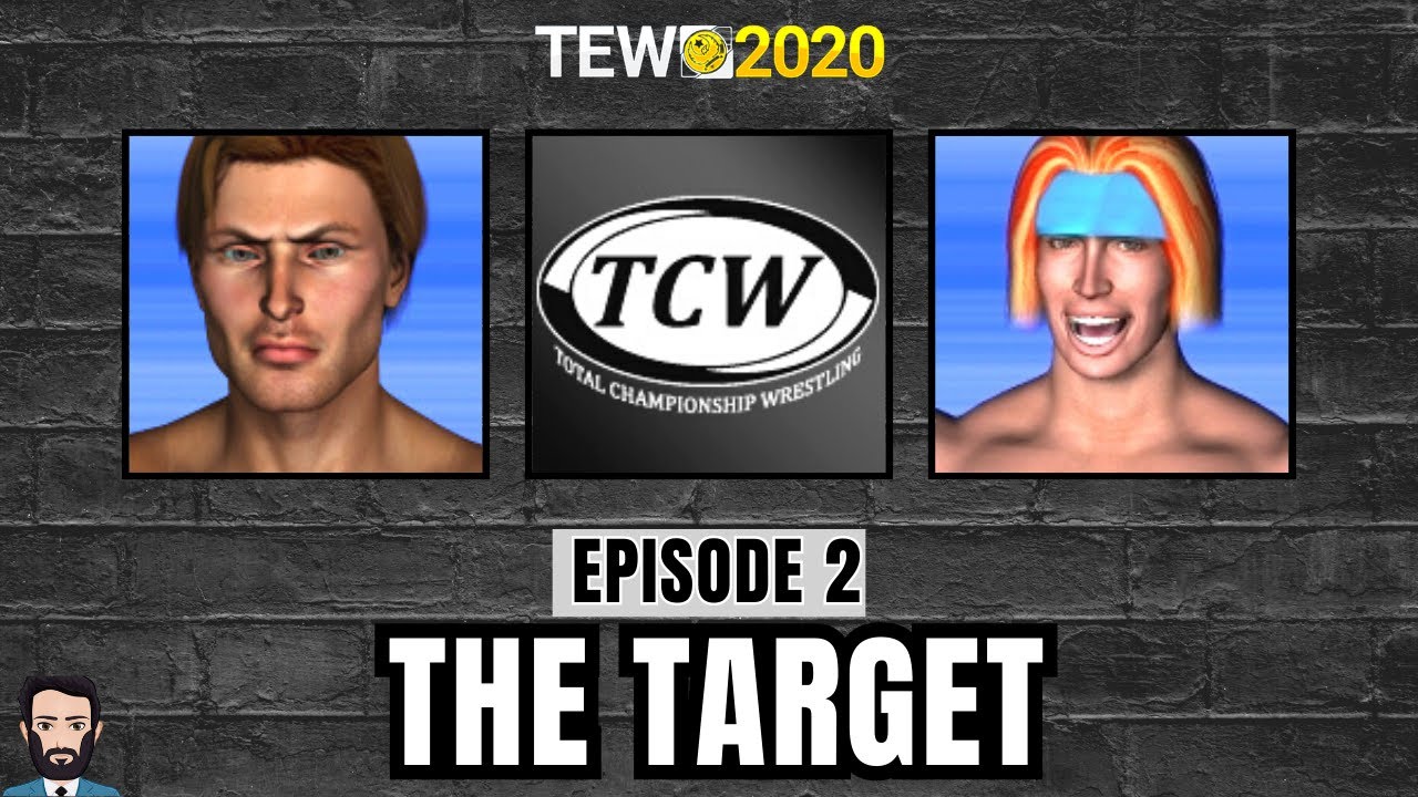 TEW 2020 - TCW Episode 2: The Target - YouTube