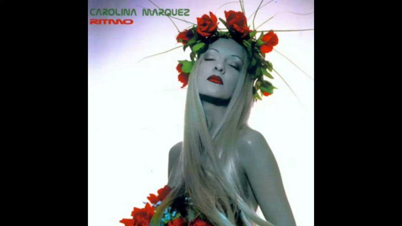 CAROLINA MARQUEZ - RITMO - YouTube