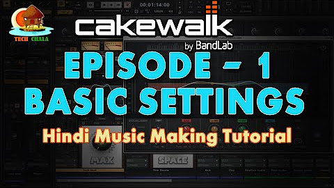 Hindi Cakewalk Tutorial Basic to Advanced - YouTube