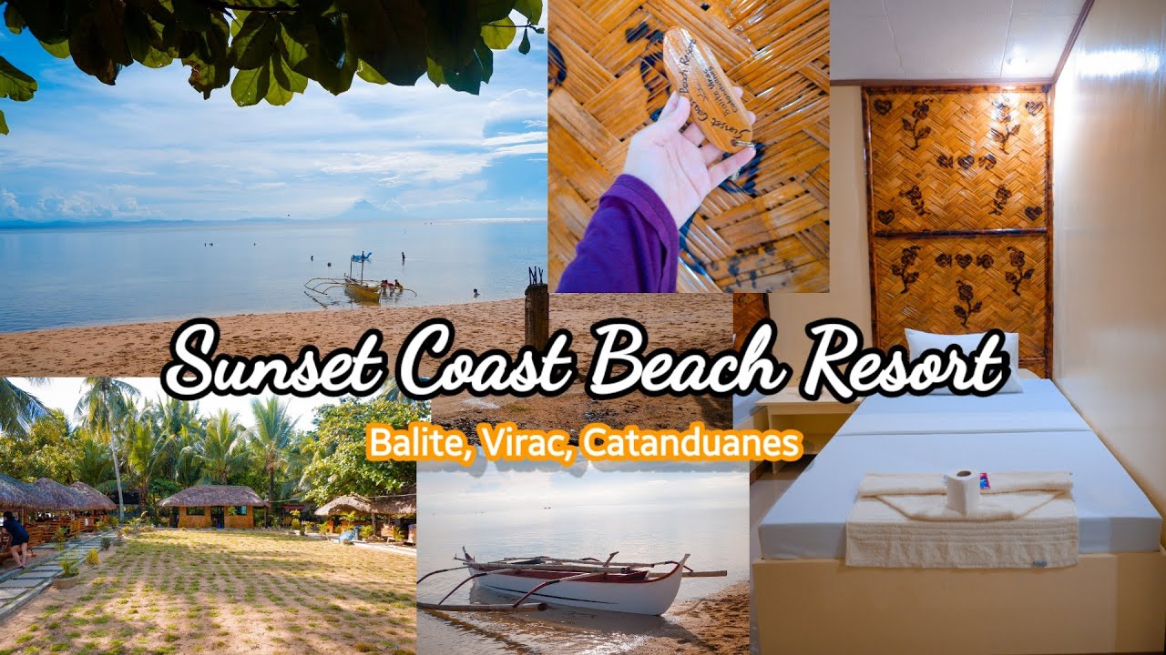 Sunset Coast Beach Resort, Balite, Virac, Catanduanes - YouTube
