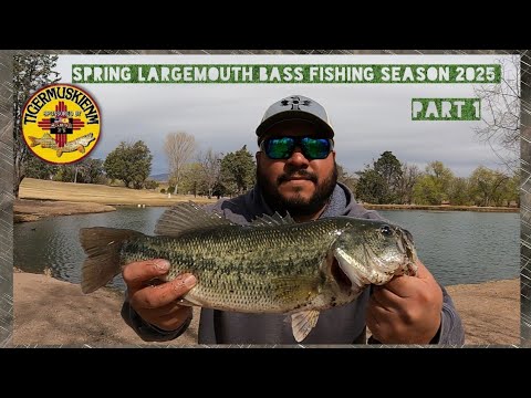 SPRING LARGEMOUTH BASS FISHING SEASON 2025 PART 1 - YouTube