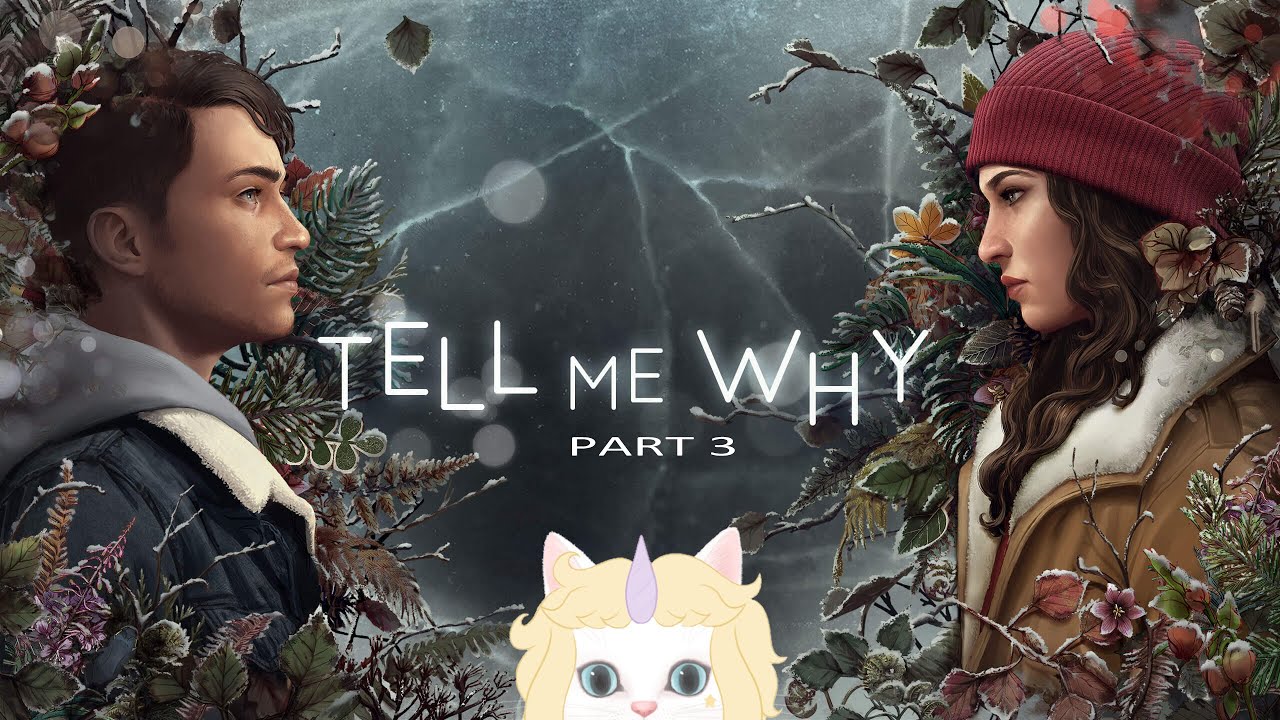Tell Me Why (Part 3) - YouTube