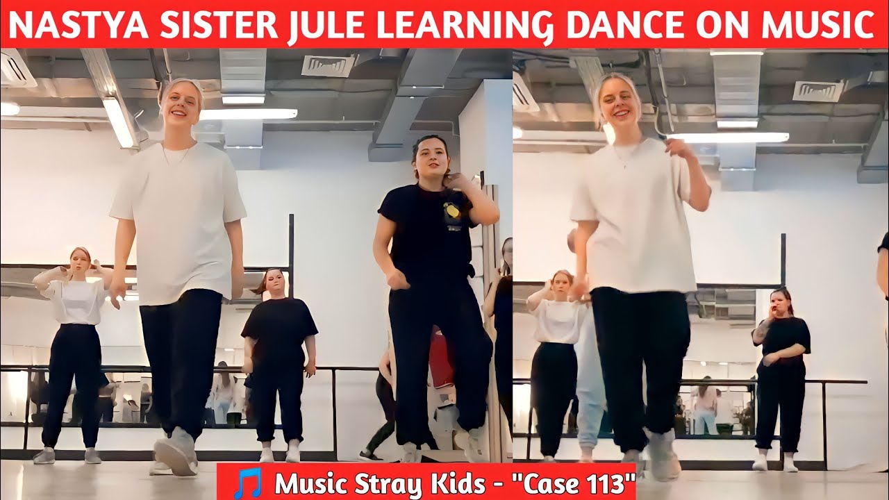 NASTYA SISTER JULE LEARNING DANCE ON MUSIC 🎵 STRAY KIDS - "CASE 143" # ...