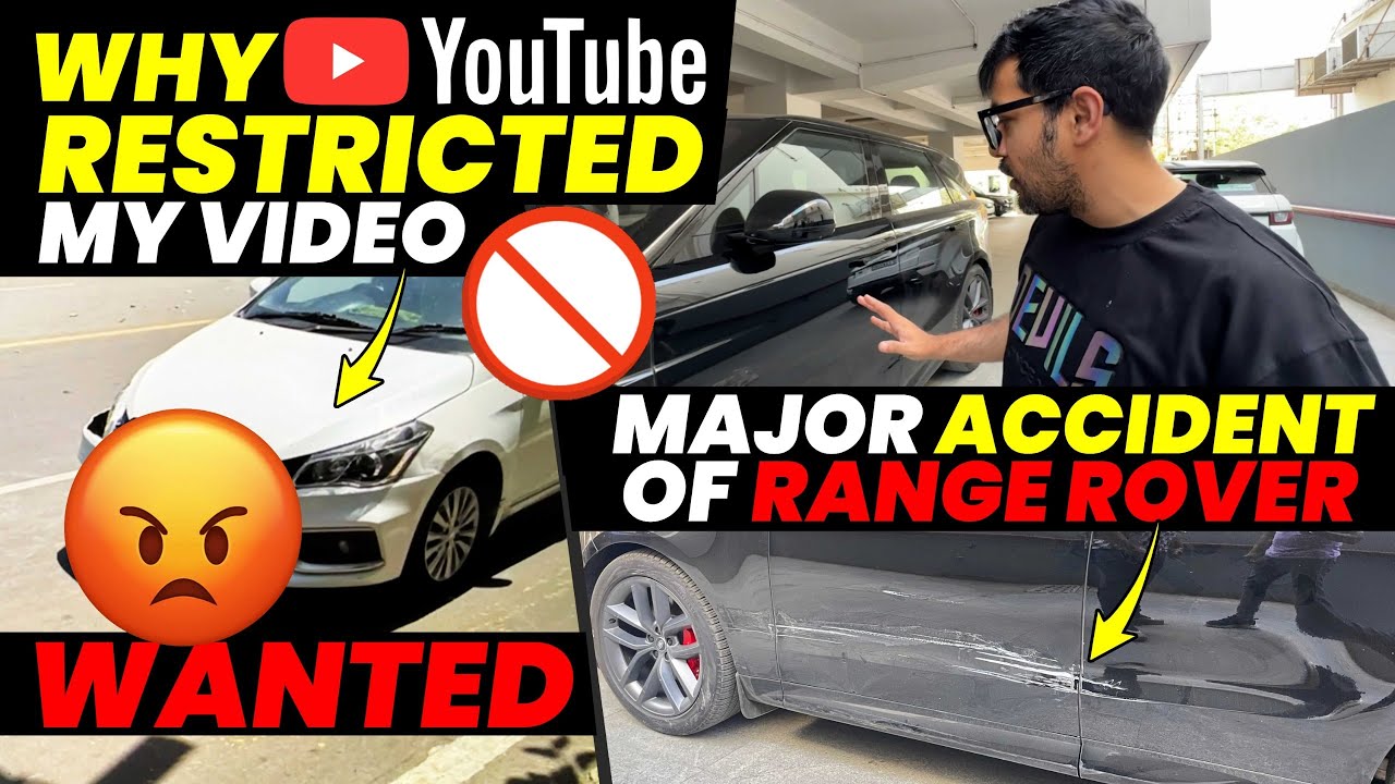 Why Youtube Restricted My Video 🚫 😡 | Major Accident of Ranger Rover ...