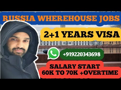 Russia 🇷🇺 work visa! Loader unloader and security guard warehouse jobs ...