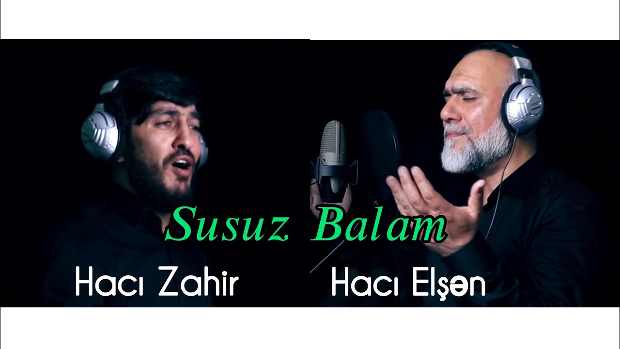 Haci Zahir Mirzevi & Haci Elsen Xezer - Susuz Balam - YouTube Music