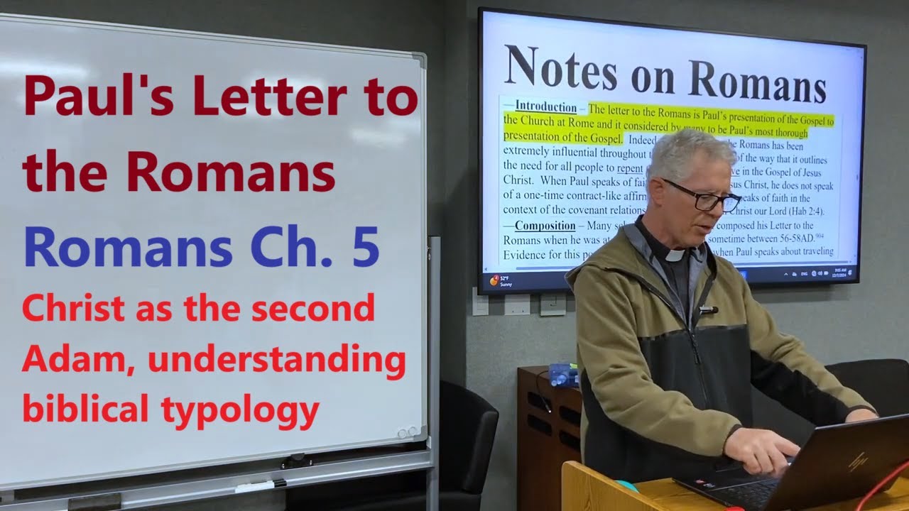 Romans Chapter 5, Paul's Letter to the Romans, Catholic Bible Study, Fr ...