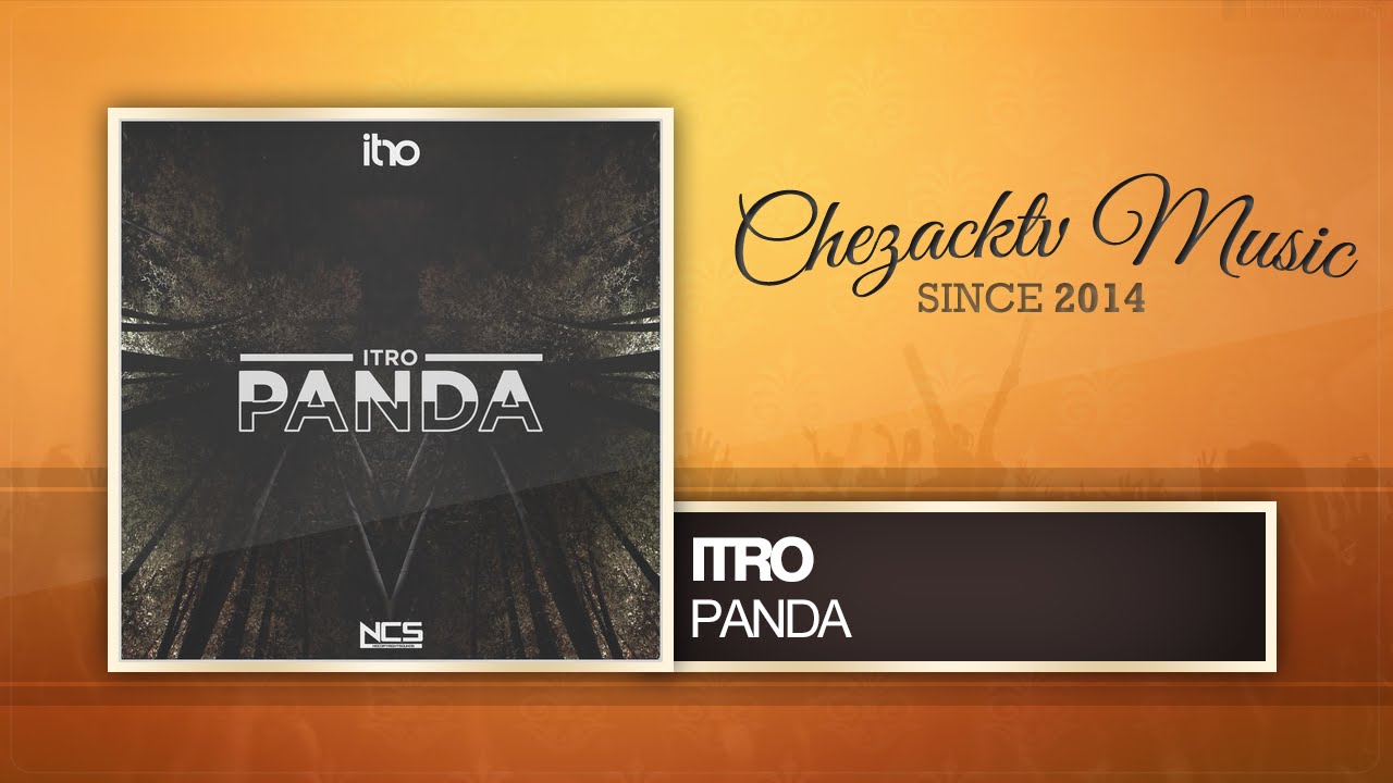 Itro - Panda (Original Mix) - YouTube