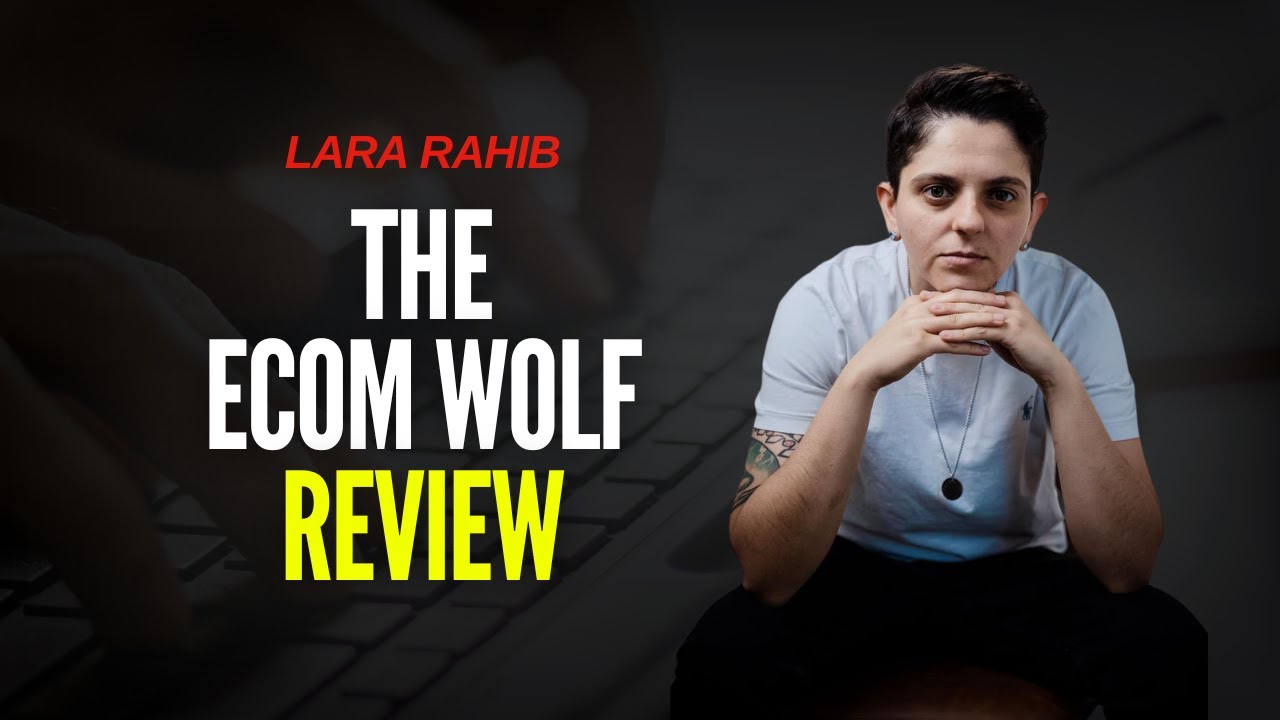 The Ecom Wolf Review Lara Rahib - Is This Dropshipping Course Worth It - YouTube