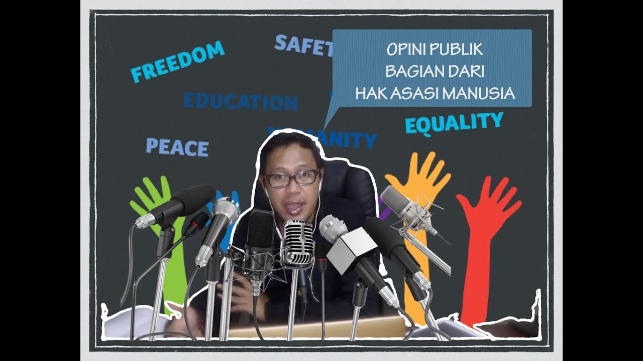 OPINI PUBLIK BERSUMBER DAN BAGIAN DARI HAM (Sesi 1 Bagian 2) - YouTube