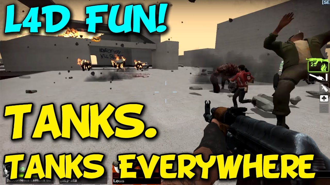 TANKS. TANKS EVERYWHERE - Left 4 Dead Fun - YouTube