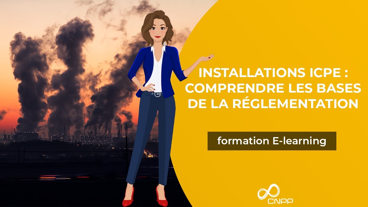 Installations ICPE : Comprendre les bases de la réglementation - Module ...