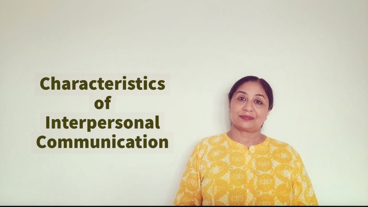 Characteristics Of Interpersonal Communication 2 STCS 03 YouTube characteristics-of-interpersonal-communication-2-stcs-03-youtube