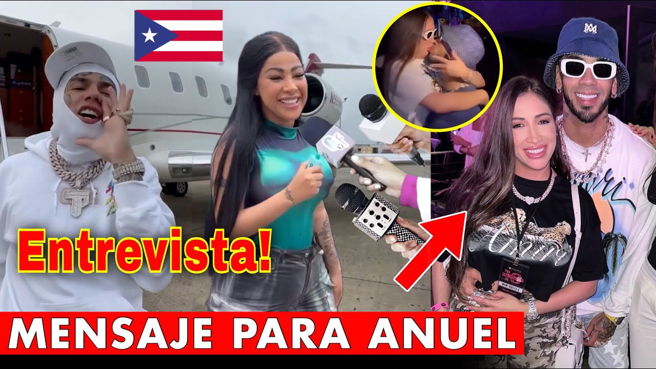 Entrevista Yailin Le Manda Mensaje Anuel En Puerto Rico Con Tekashi Youtube
