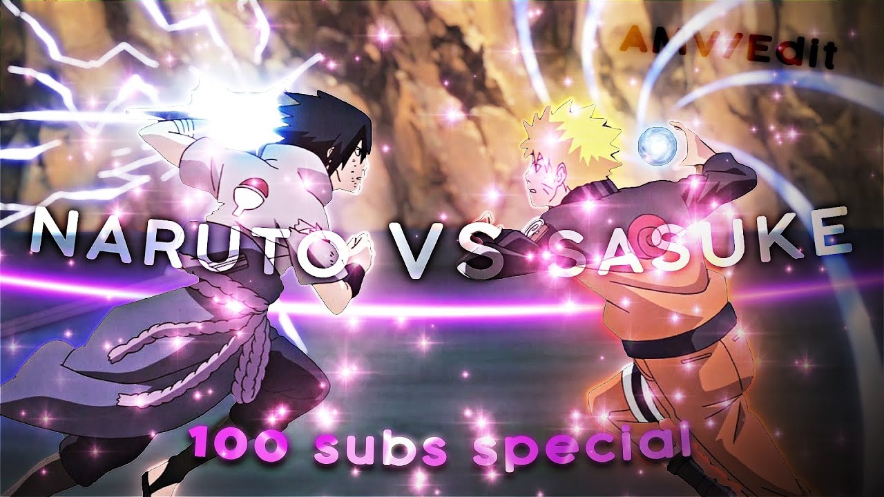 4K Naruto vs Sasuke | Scared To Be Lonely『 100 subs special 🎉 』 - YouTube