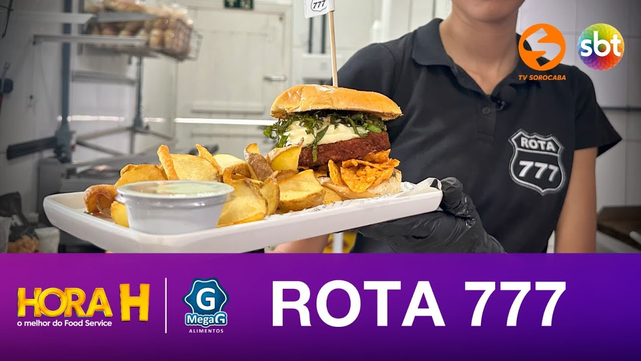 ROTA 777 | HORA H - O MELHOR DO FOOD SERVICE - YouTube