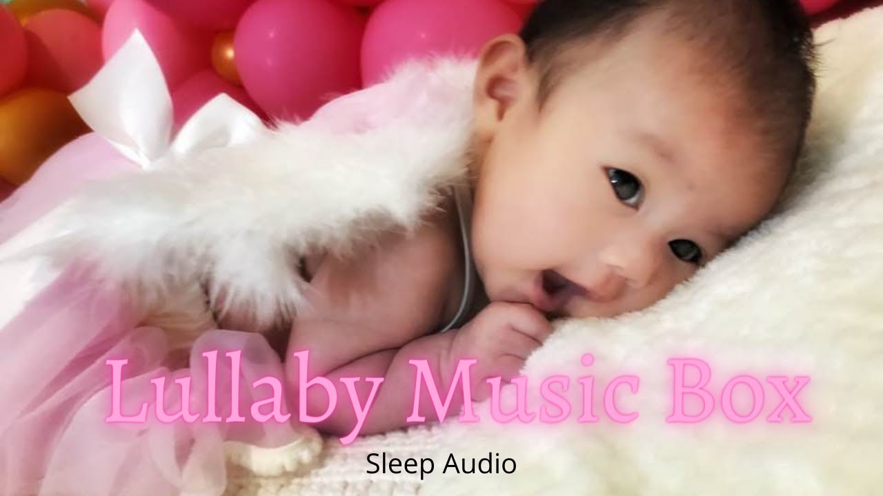 The Best Baby Lullaby Sleep Music Box - YouTube