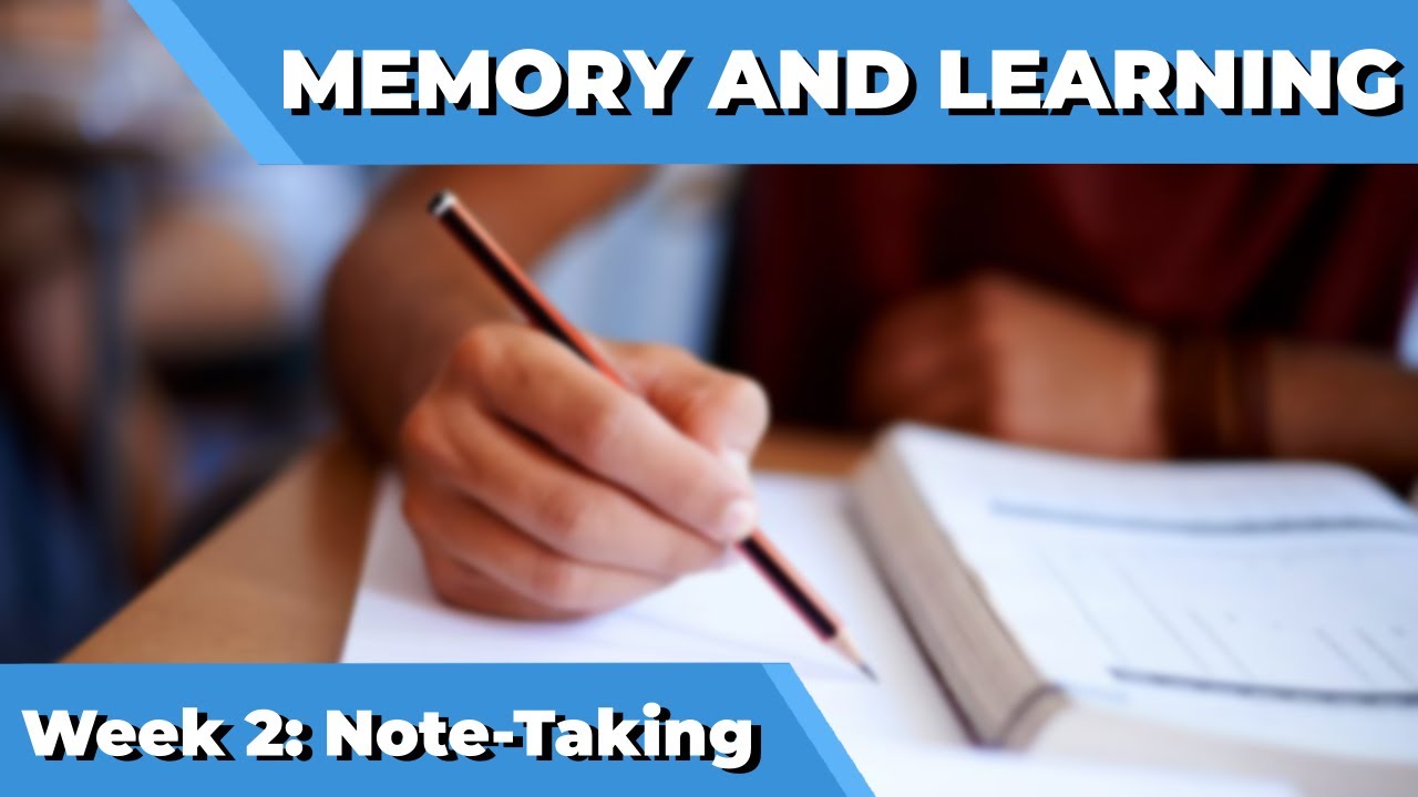 How to Take Notes, Week 2: Memory and Learning Course - YouTube