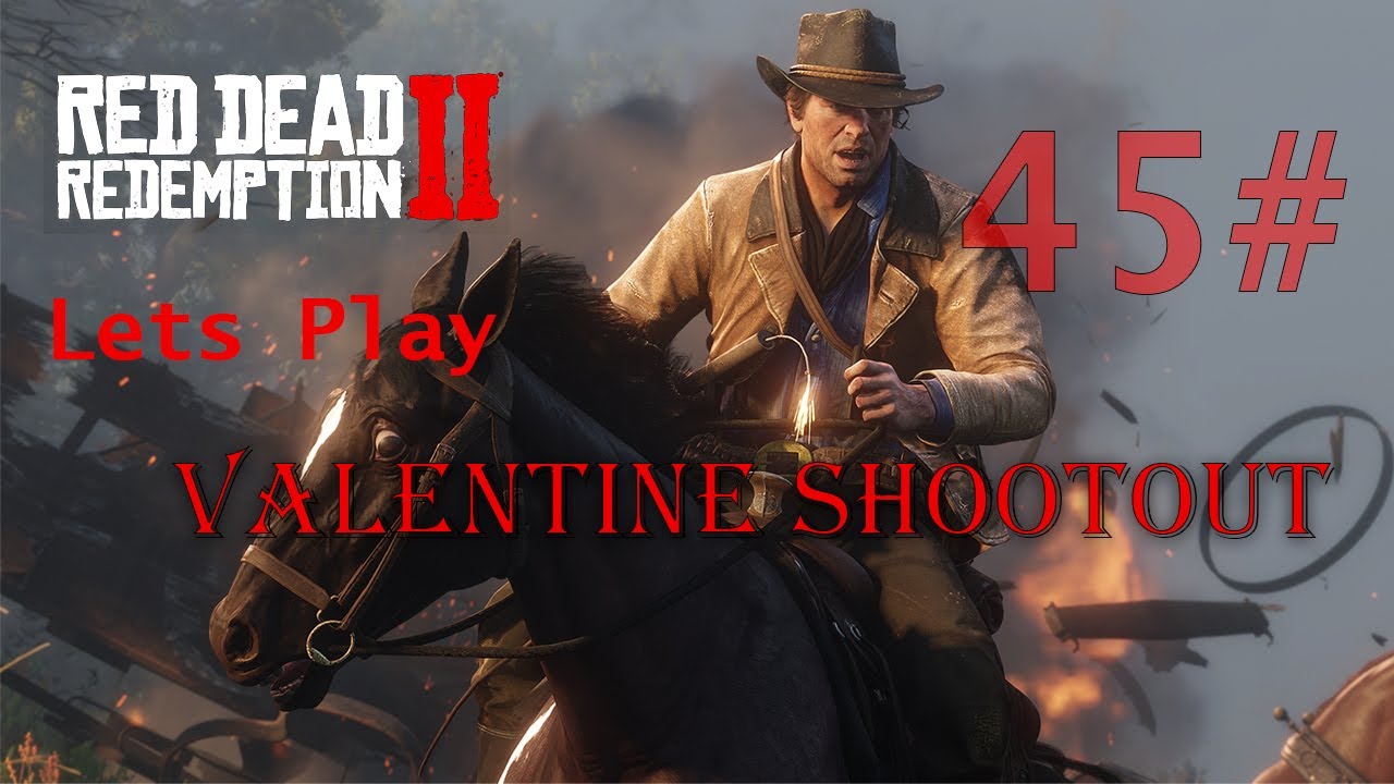 Lets Play | Red Dead Redemption 2 | Valentine Shootout 45# - YouTube