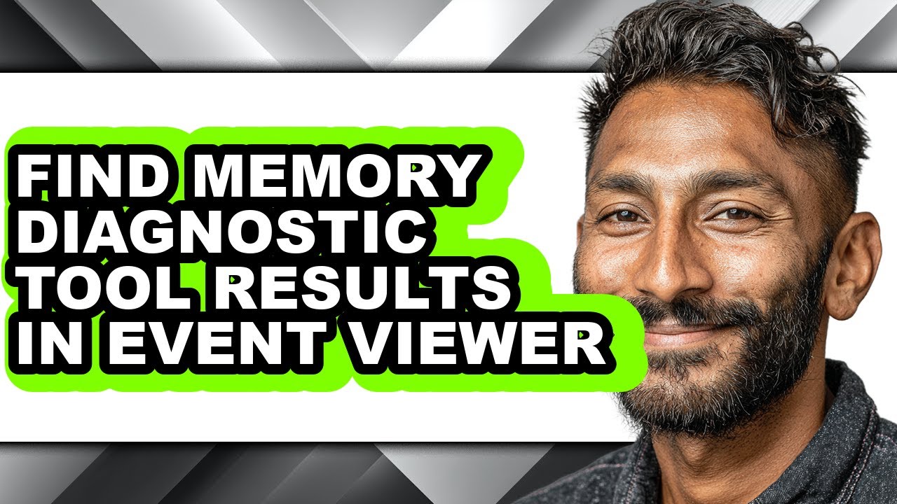 How to Find Memory Diagnostic Tool Results in Event Viewer (updated ...