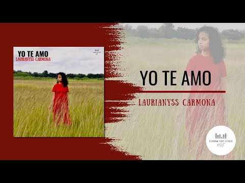 Laurianyss Carmona | Yo Te Amo