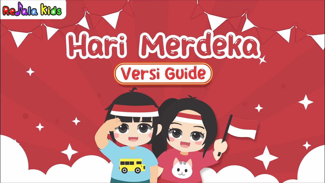 Hari Merdeka (Guide) - Lagu Wajib Nasional - Lagu Anak Indonesia ...
